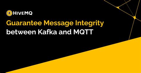 Guarantee Message Integrity Between Kafka And Mqtt