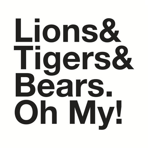 Wizard Of Oz Lions And Tigers And Bears Oh My Ampersand The Wizard