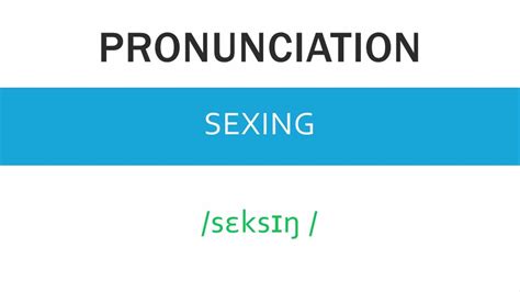 How To Pronounce Sexing Meaning And Example YouTube