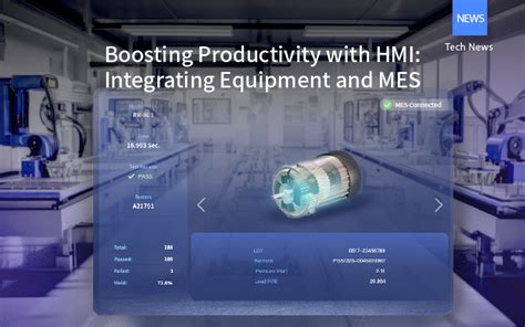boosting productivity with hmi integrating equipment and mes weintek
