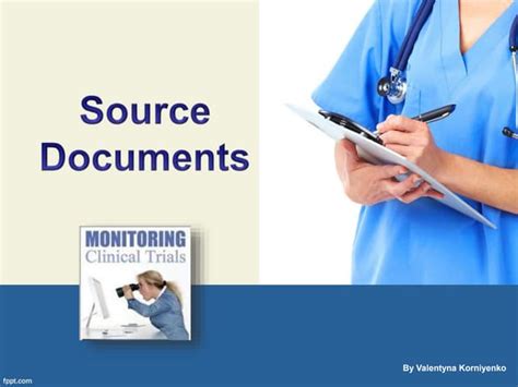 Source Documents In Clinical Trials Part1 Ppsx