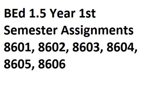 Bed 15 Year 1st Semester Assignments