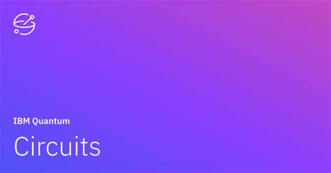 Circuits Ibm Quantum Learning