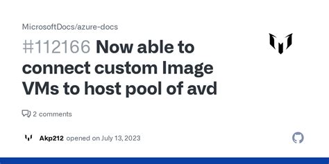 Now Able To Connect Custom Image Vms To Host Pool Of Avd · Issue 112166 · Microsoftdocsazure