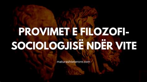 provimet e filozofi sociologjisë ndër vite matura shtetërore 2025