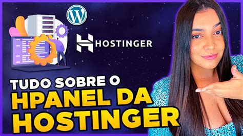 Overview Do Hpanel Da Hostinger Tudo O Que Você Precisa Saber Passo A
