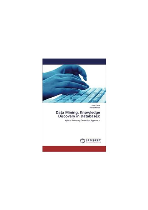 Pdf Data Mining Knowledge Discovery In Databases Hybrid Anomaly