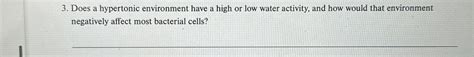 Solved Does A Hypertonic Environment Have A High Or Low