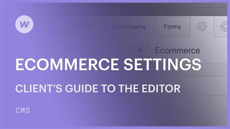 Client S Guide To The Editor Ecommerce Settings YouTube