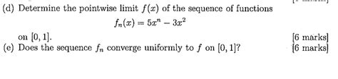 D Determine The Pointwise Limit Fx Of The