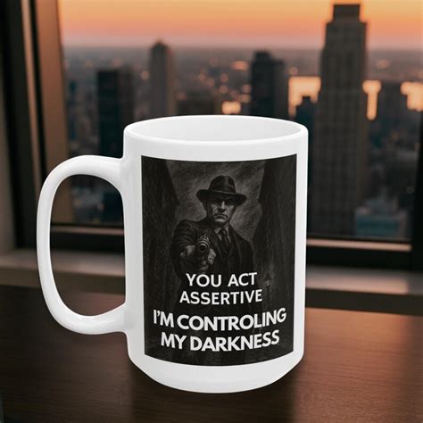 Assertive Mug Mafia Boss Coffee Cup Dark Quote Business Mug Funny