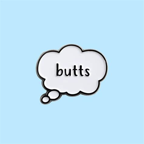 Butts Pin Pin And Patches Jacket Pins Cute Pins