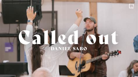 Living The Way Daniel Sabo Woodland Church