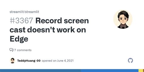 Record Screen Cast Doesnt Work On Edge · Issue 3367 · Streamlit