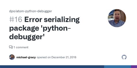 Error Serializing Package Python Debugger · Issue 16 · Dpoatom