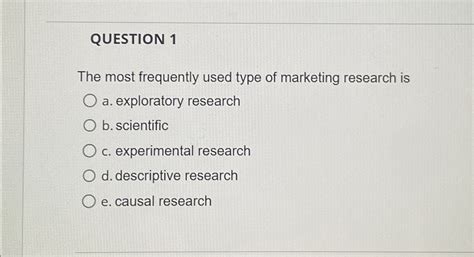 Solved Question 1the Most Frequently Used Type Of Marketing