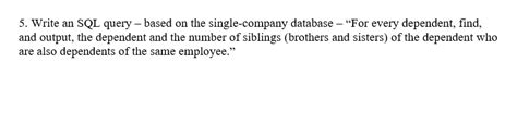 Solved 5 Write An Sql Query Based On The Single Company