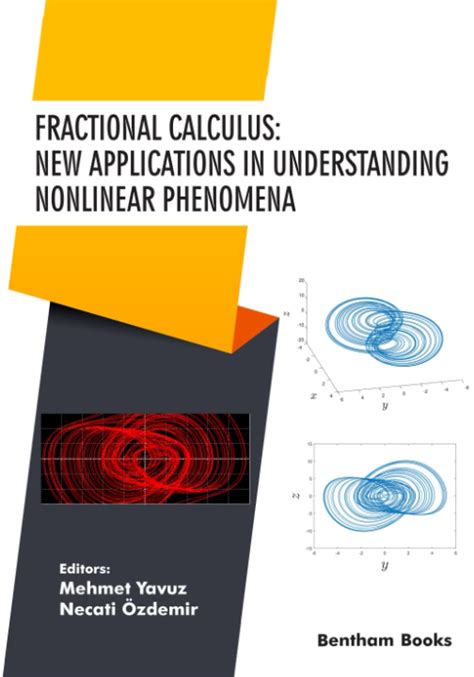 Fractional Calculus New Applications In Understanding Nonlinear Phenomena 3 Current