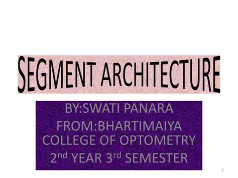 Segment Architecture Ppt
