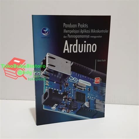 Jual Buku Panduan Praktis Mikrokontroler And Pemrograman Arduino Abdul Kadir Kota Bandung Toko
