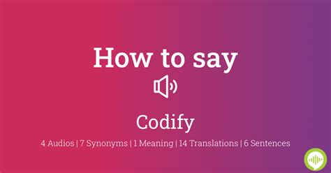 How To Pronounce Codify