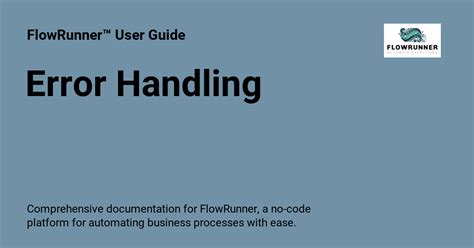 Error Handling Flowrunner™ User Guide
