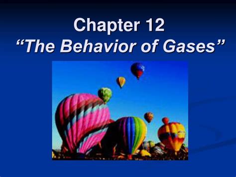 PPT Chapter The Behavior Of Gases PowerPoint Presentation Free Download ID