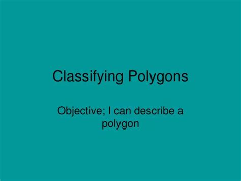 PPT Classifying Polygons PowerPoint Presentation Free Download ID 2402927