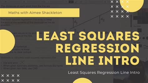 Least Squares Regression Line Intro Least S Clickview