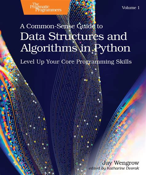 A Common Sense Guide To Data Structures And Algorithms In Python