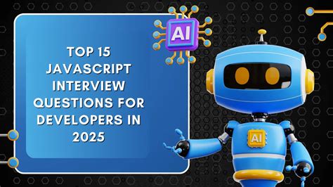 Top 15 Javascript Interview Questions For Developers In 2025
