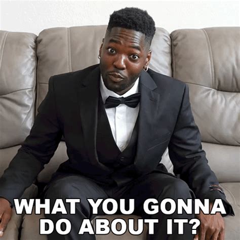 What You Gonna Do