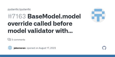Basemodelmodelpostinit Override Called Before Model Validator With