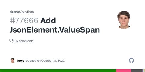 Add Jsonelement Valuespan Issue Dotnet Runtime Github