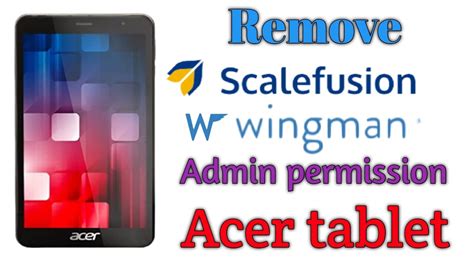 How To Remove Scalefusion And Wingman From Acer One 8 Tab Remove How To Remove Scalefusion And Wingman From Acer One 8 Tab Remove