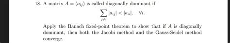 Solved A Matrix Aaij ﻿is Called Diagonally Dominant