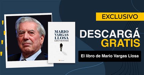 “los Vientos” El Cuento De Vargas Llosa Que Va Mucho Más Allá De La
