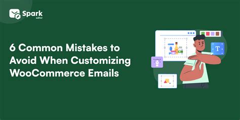 6 Mistakes To Avoid In Woocommerce Email Customization