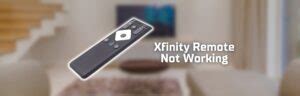 Xfinity Remote Not Working Easy Fixes