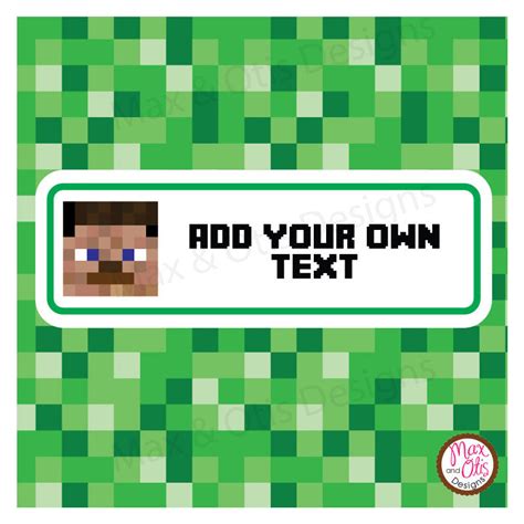 Printable Candy Bar Wrappers Minecraft Steve Max And Otis Designs