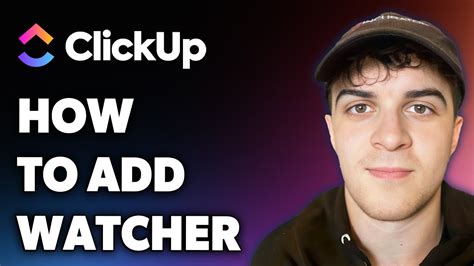 How To Add Watcher On Clickup Full 2025 Guide Youtube