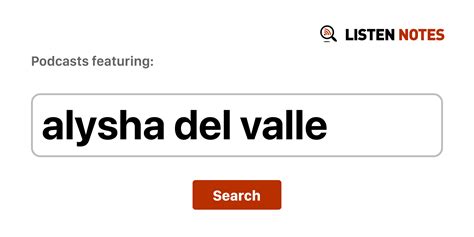 Alysha Del Valle Top Podcast Episodes