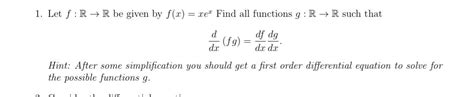 solved let f r→r ﻿be given by f x xex ﻿find all functions