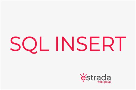 ¿cómo Se Insertar En Una Tabla De Sql Server Estrada Web Group