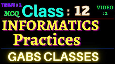 Informatics Practices For Class 12 Ip Class 12 Chapter 1 Ip Class 12 Youtube