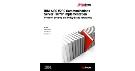 Ibm Zos V2r2 Communications Server Tcpip Implementation Volume 4 Security And Policy Based Ibm Zos V2r2 Communications Server Tcpip Implementation Volume 4 Security And Policy Based