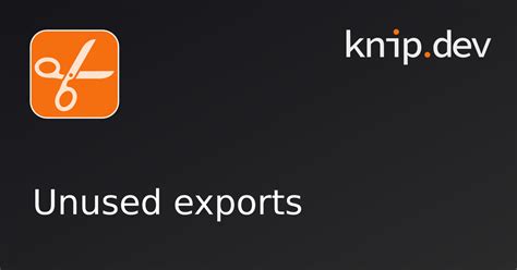Unused Exports Knip