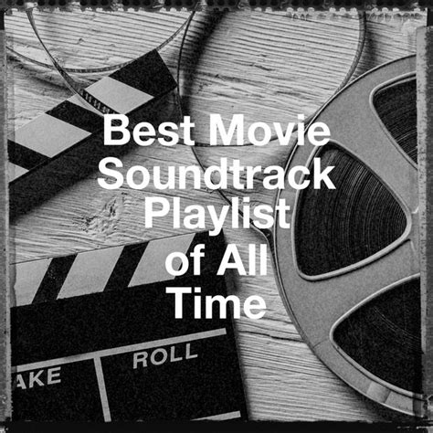 Best Movie Soundtrack Playlist Of All Time By Un Siècle De Musiques De