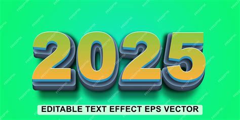 Premium Vector 2025 Happy New Year Gradient Color Editable 3d Text Effect Eps Vector