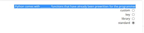 Solved Python Comes With Functions That Have Already